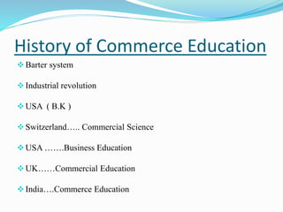 Meaning of Commerce Education | PPTX
