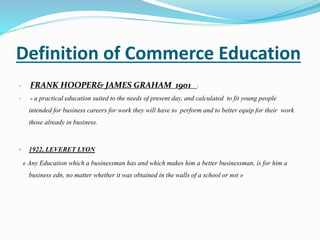 Meaning of Commerce Education | PPTX