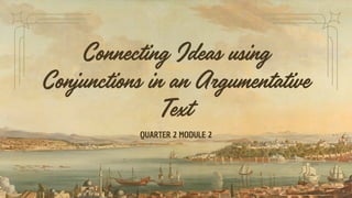 Connecting Ideas using Conjunctions in argumentative Text.pdf