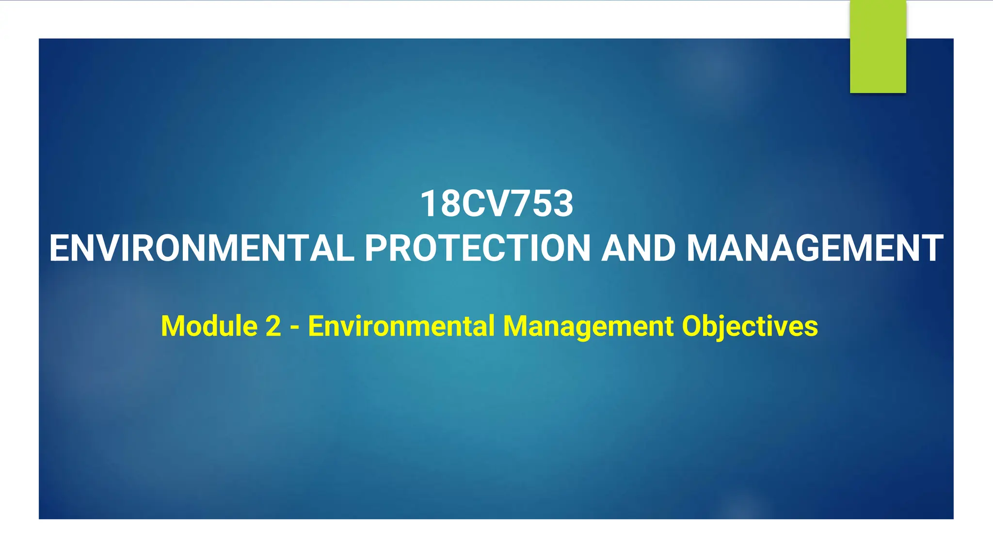 Module 2 environmental protection and management presentation | PPTX