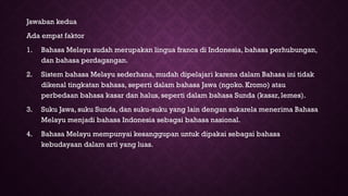 M2-SEJARAH, KEDUDUKAN, DAN FUNGSI BAHAS INDONESIA.pptx