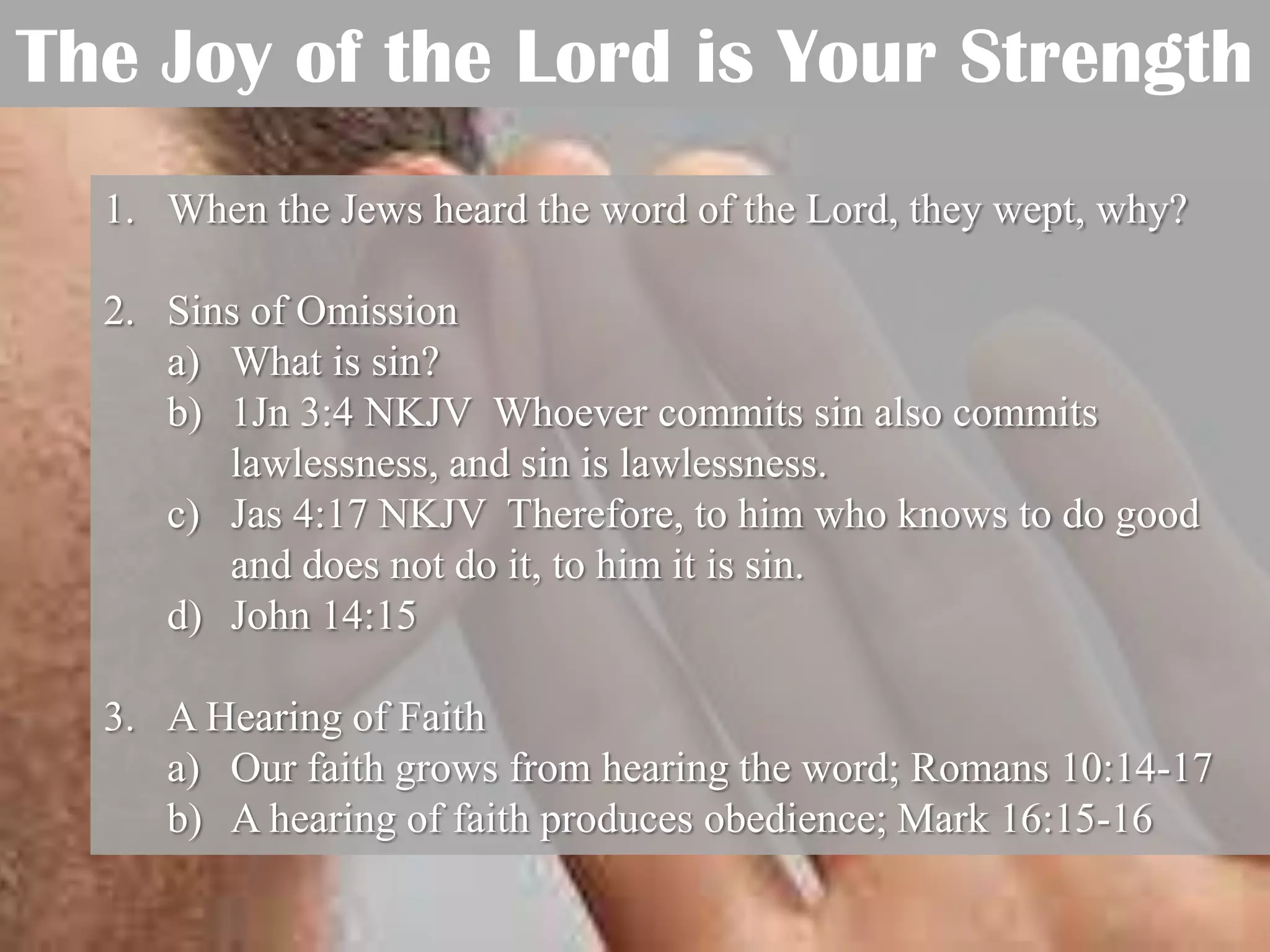 M2013 s19 The joy of the Lord is your strength sermon | PPTX | Judaism | Religion & Spirituality