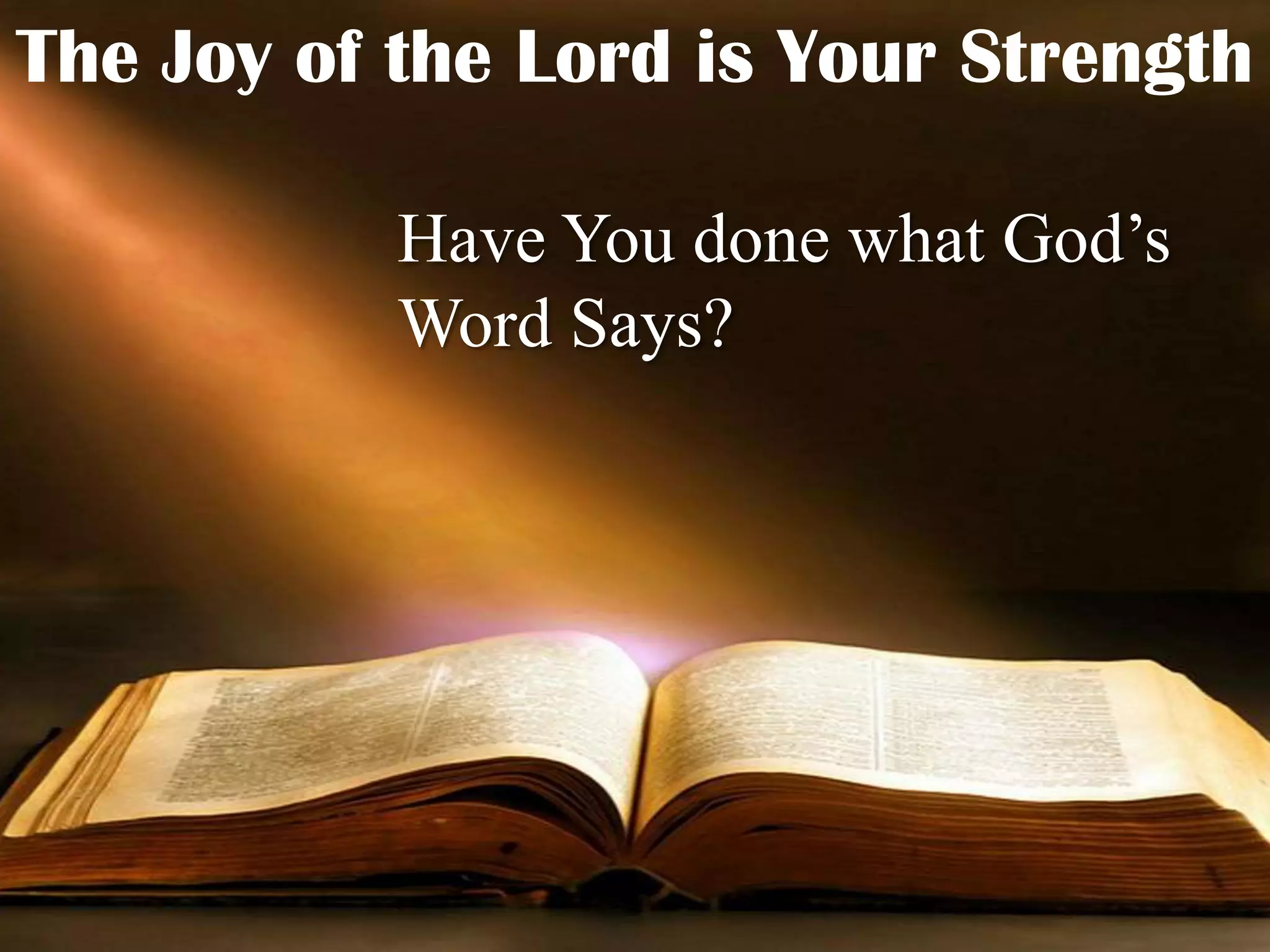 M2013 s19 The joy of the Lord is your strength sermon | PPTX | Judaism | Religion & Spirituality