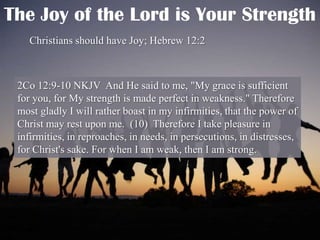 M2013 s19 The joy of the Lord is your strength sermon | PPTX | Judaism | Religion & Spirituality