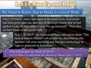 M2013 s8 let us rise up and build neh 2 | PPTX