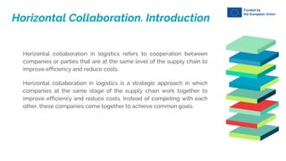 HORIZONTAL COLLABORATION IN LOGISTICS - EN | PDF