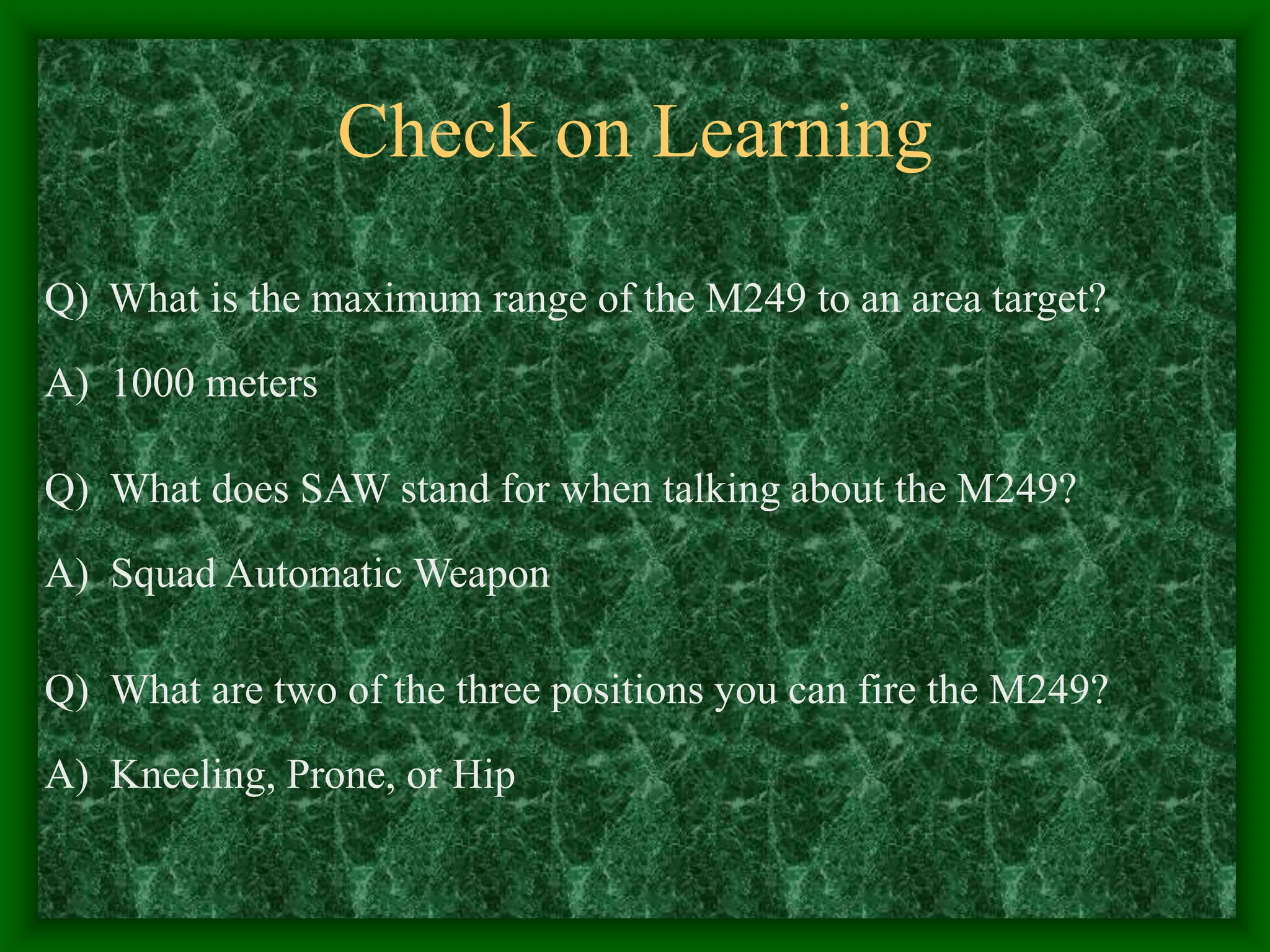m249-saw PMI To familiarize the soldier with the M249 Squad Automatic ...
