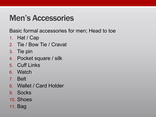 Wardrobing, Accessorizing and Colour Co Ordination for men | PPTX