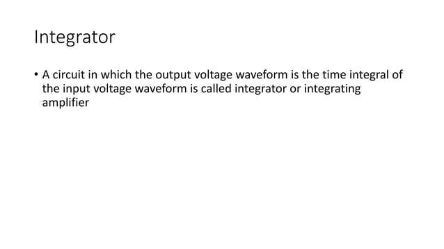 M_2_Integrator(Analog Electronics Integrator Using OP Amps).pptx
