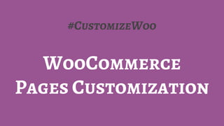 WooCommerce template customization | PPTX | Web Design and HTML | Internet