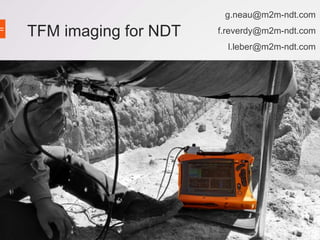 TFM (total focusing methods) imaging for nondestructive testing | PPTX ...