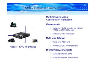 M2sat Regional News Gathering system ppt 191112 | PDF