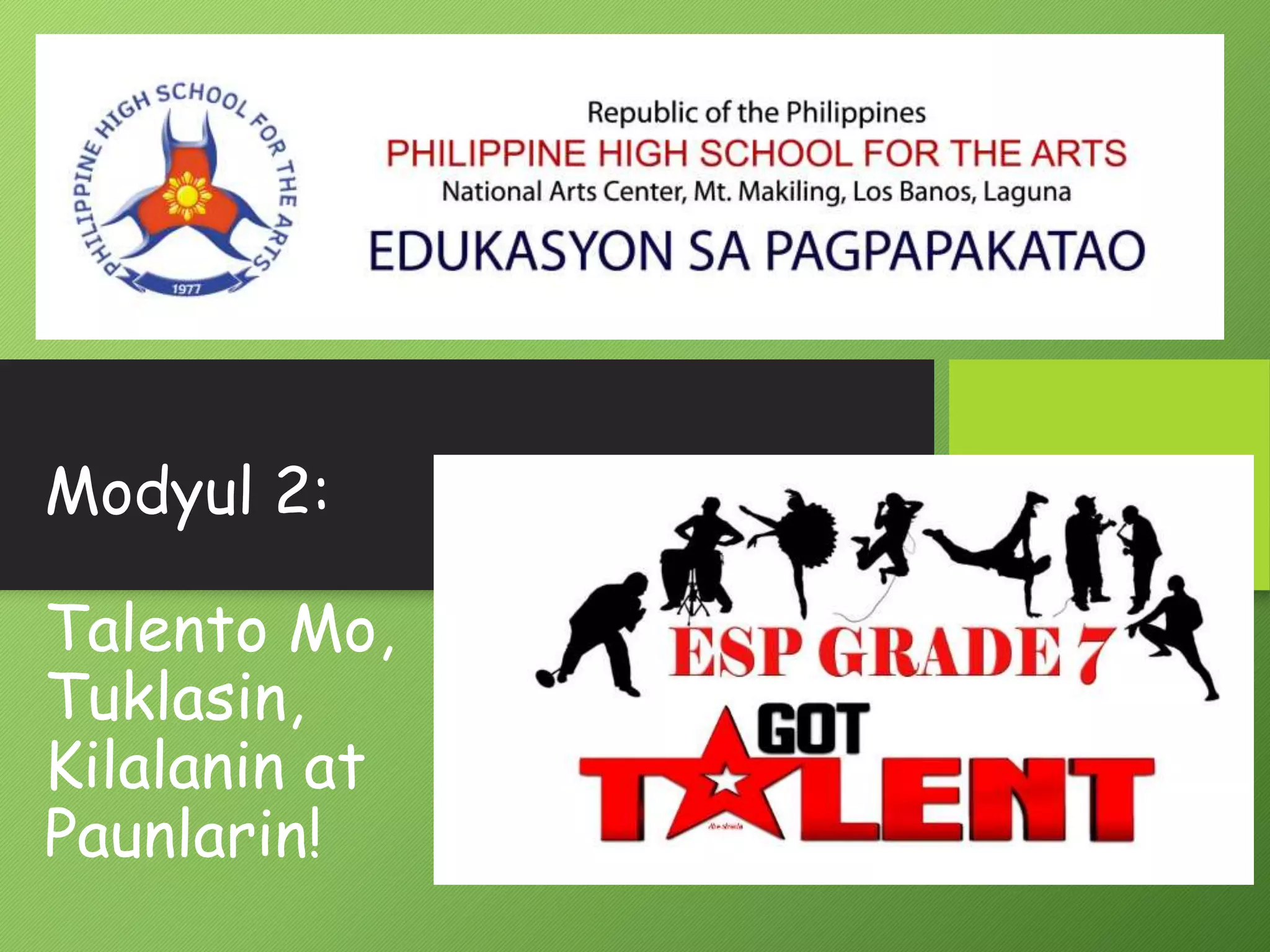 EsP 7 M2 talento mo tuklasin kilalanin at paunlarin | PPTX