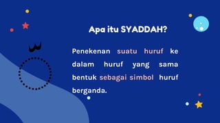 Tilawah Al-Quran: Syaddah | PPTX