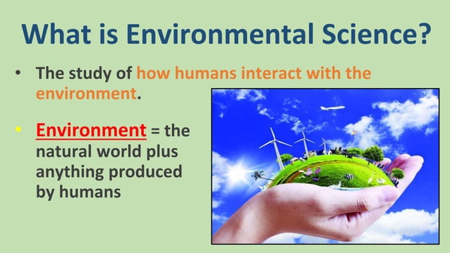 M3. 1. Branches of environmental science.pptx | Science
