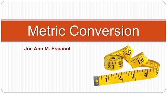 M3.1 Lecture - Standard and Metric Units Conversion.pptx