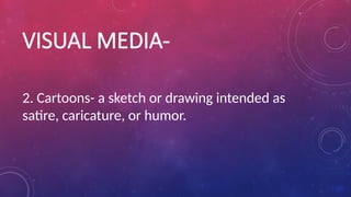 MIL Module 3- Types of Print & Visual Media | PPTX