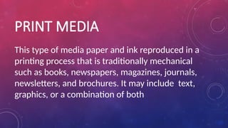 MIL Module 3- Types of Print & Visual Media | PPTX