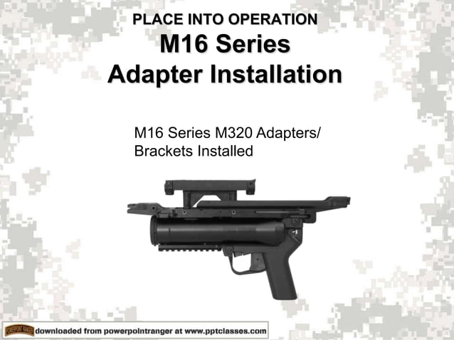 M320/M320A1 Grenade Launcher PMI | PPTX