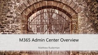 M365 admin center overview - November 2018 | PDF