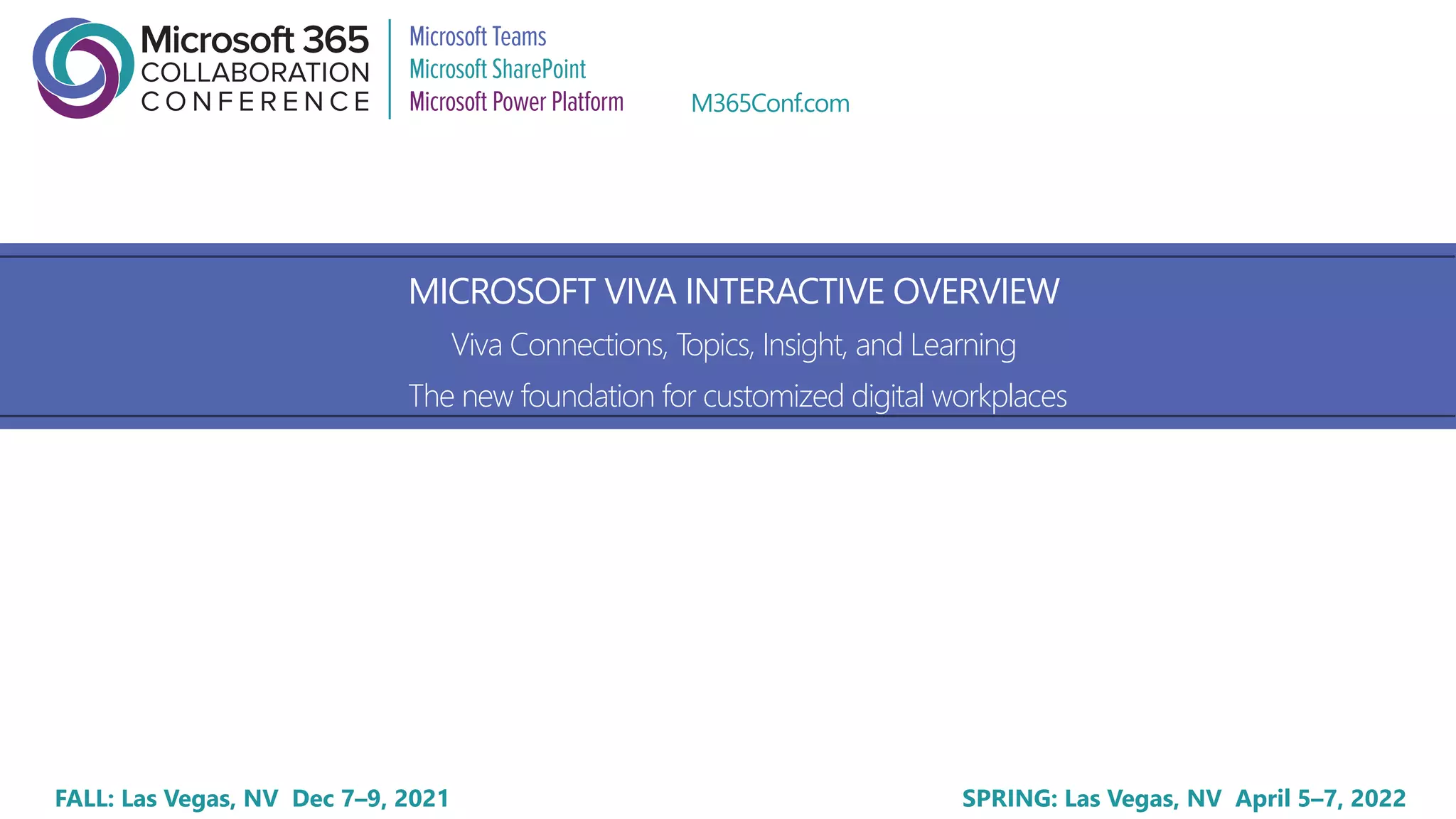 M365 Conf - Microsoft Viva Interactive Overview - 2021 Dec 06.pdf
