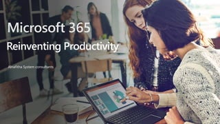 M365 reinventing digital environment for modern workplace | PPTX ...
