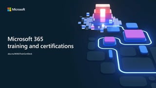 M365 Training + Certification Guide_081822.pdf