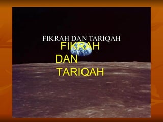 M3 Fikrah&Tariqah | PPT