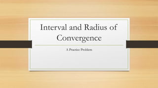 Interval of Convergence | PPTX