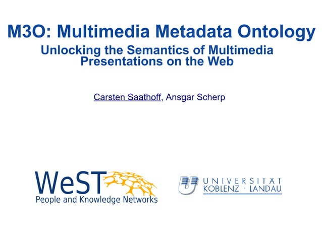 M3O: The Multimedia Metadata Ontology | PPT