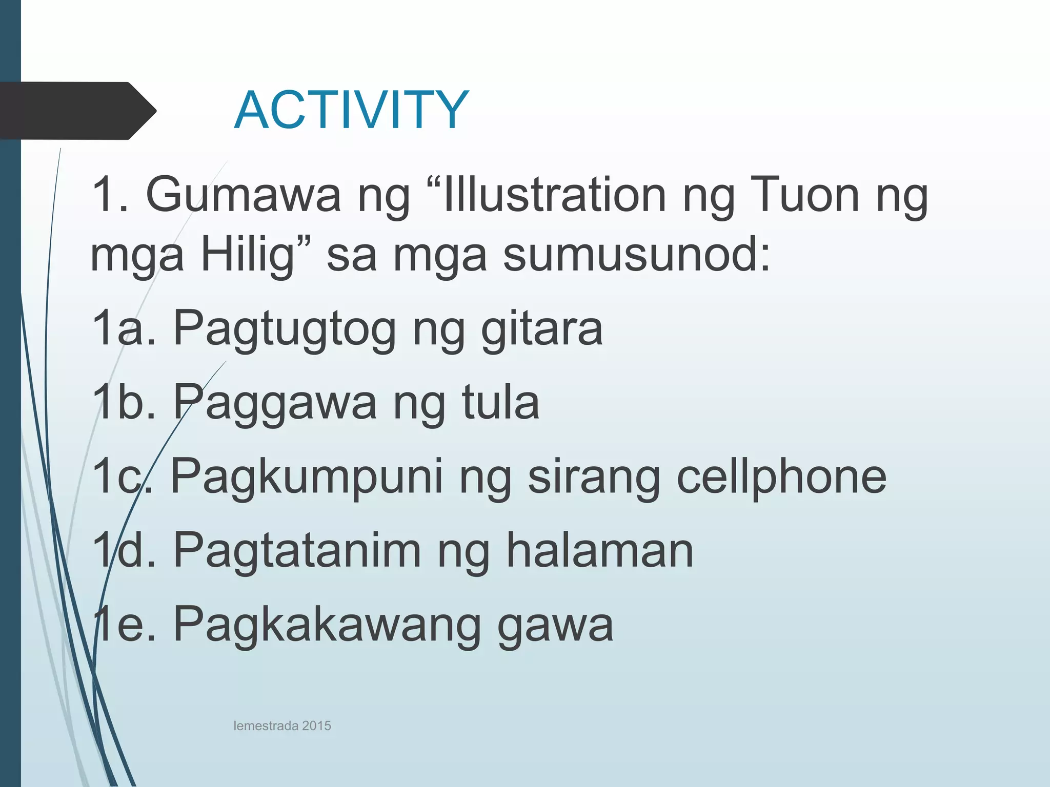 EsP 7 M3 pagpapaunlad ng mga hilig | PPTX