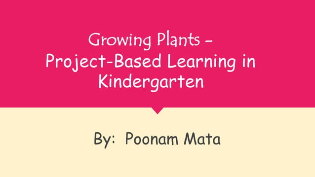M3 u4a2 pbl - growing plants- kindergarten | PPT