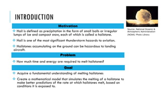 The Melting of an hailstone: Energy, Heat and Mass Transfer Effects | PPTX