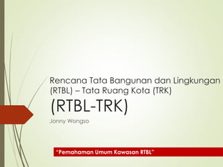 M4 pemahaman umum-kawasan-rtbl | PDF