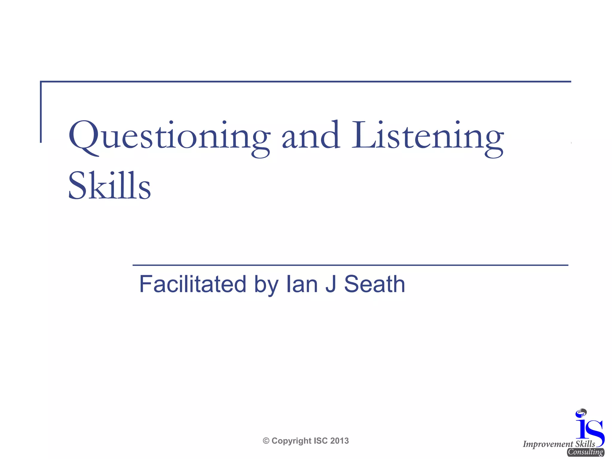Questioning and Listening Skills - workshop | PPT