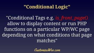 WooCommerce: Conditional Logic | PPT