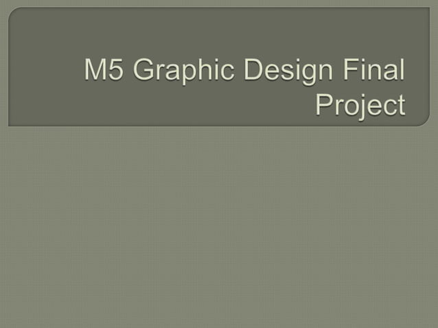 M5 - Graphic Design - Final Project | PPTX