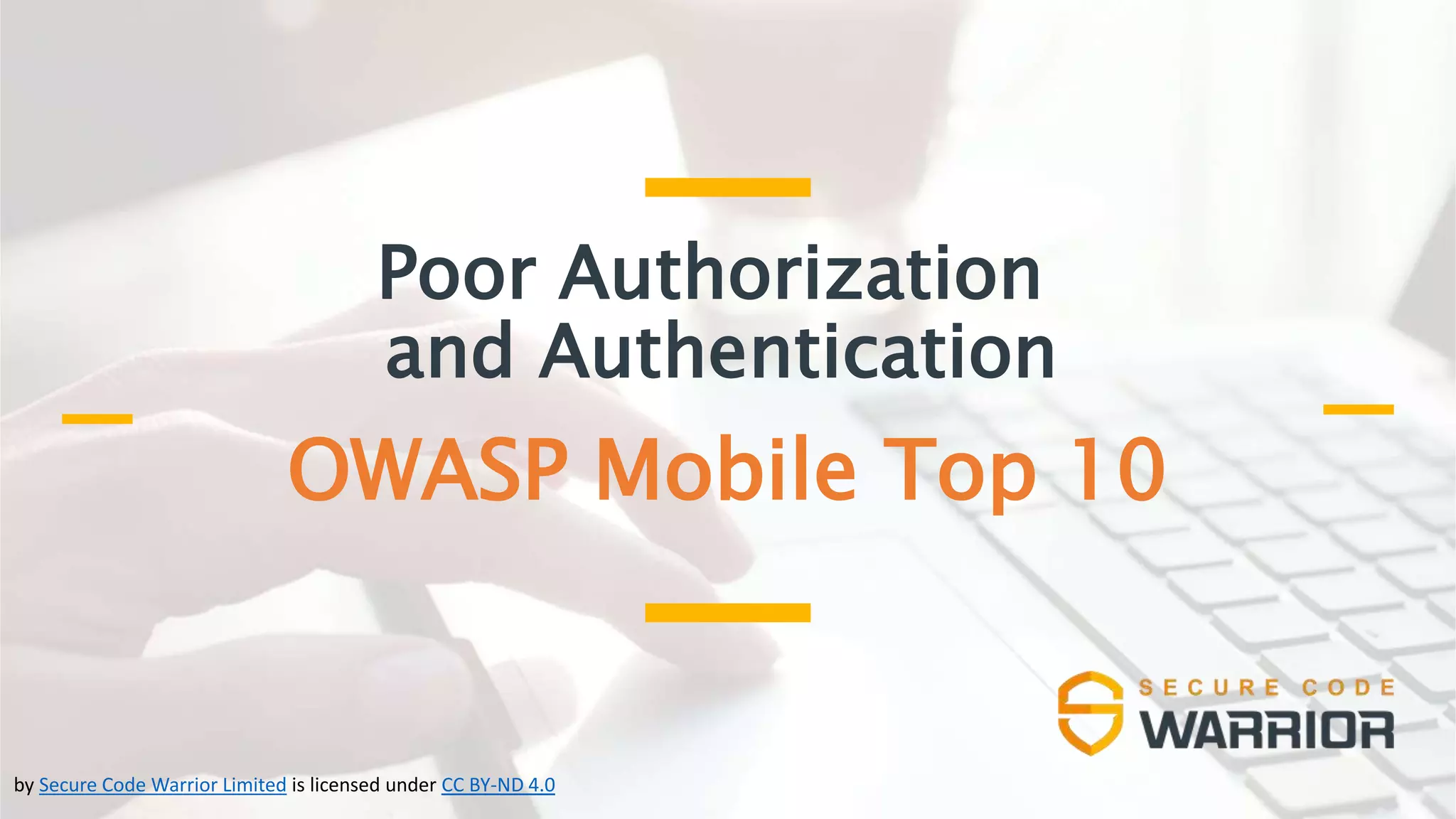 Secure Code Warrior - Poor authorization and authentication | PPT