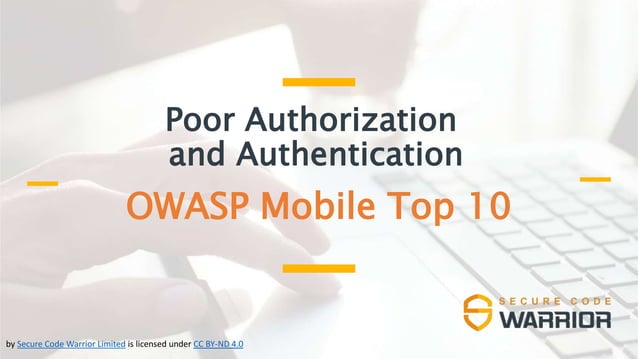 Secure Code Warrior - Poor authorization and authentication | PPT