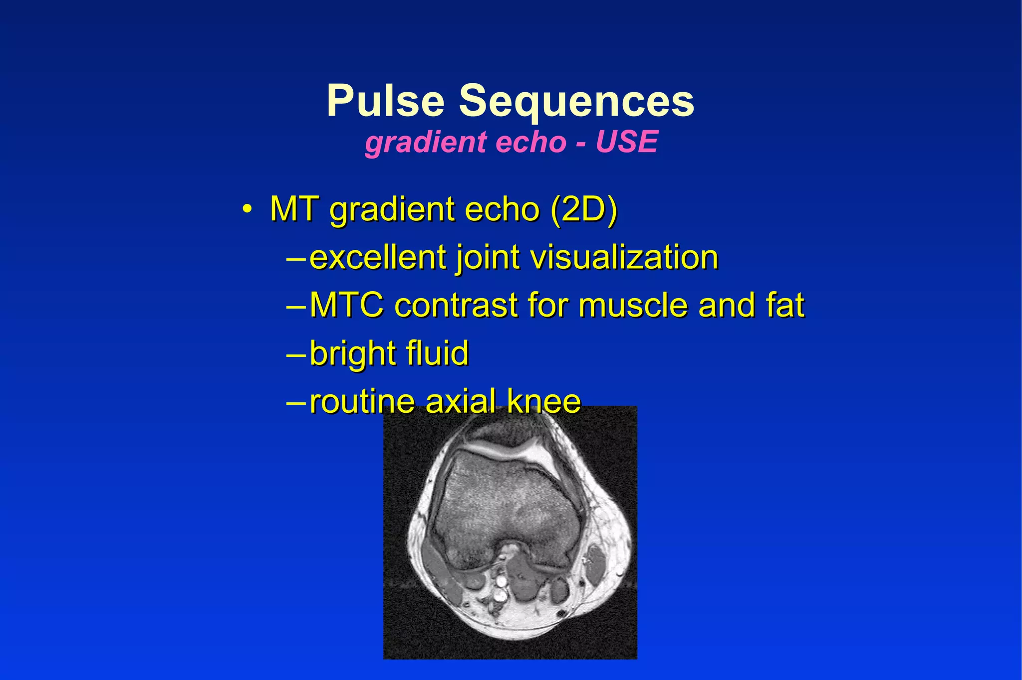 Pulse sequences gradient echo | PPT