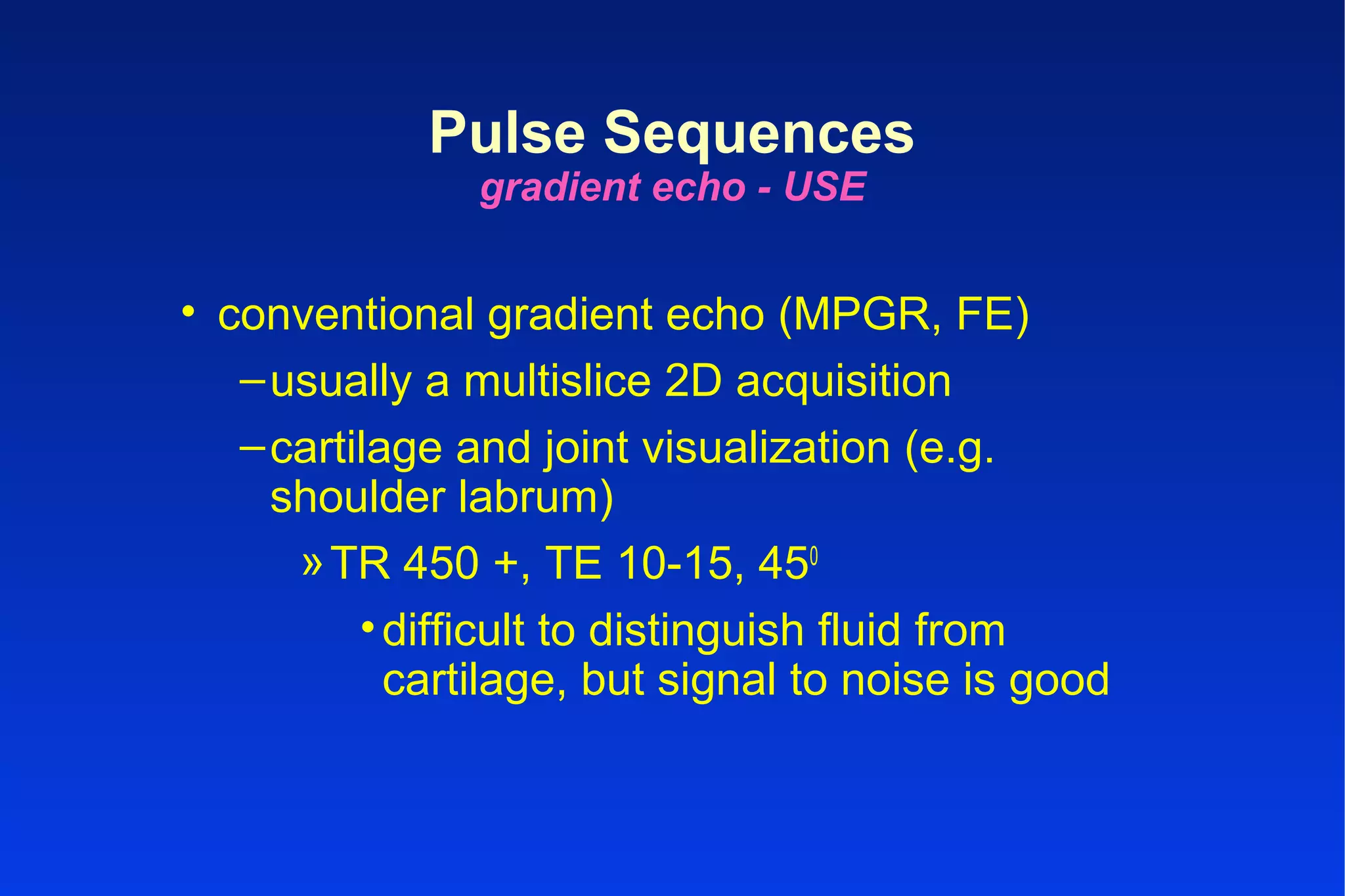 Pulse sequences gradient echo | PPT