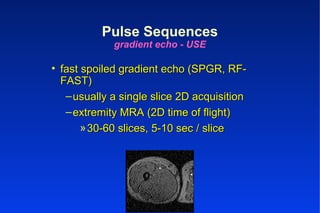 Pulse sequences gradient echo | PPT