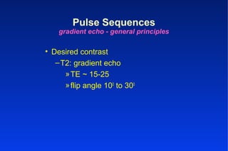Pulse sequences gradient echo | PPT