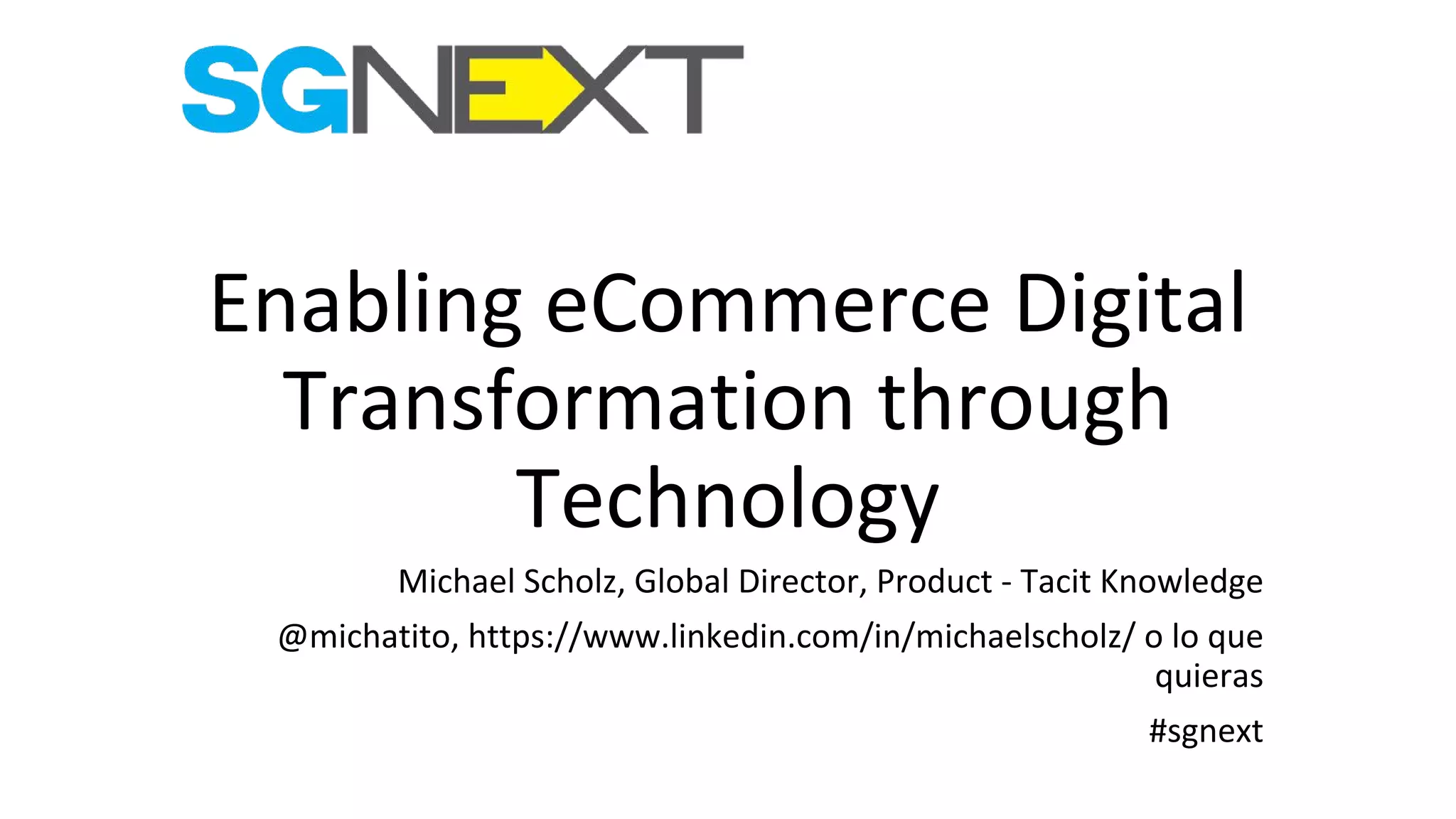 Enabling eCommerce Digital Transformation through Technology | PPT