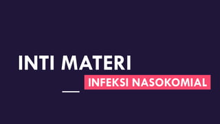 M6 kb1 infeksi nasokomial | PPTX