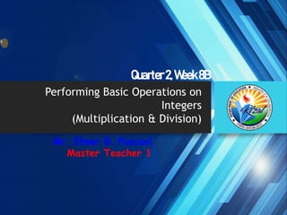 M6_Q2_W8B_Performing Basic Operations on Integers.pptx