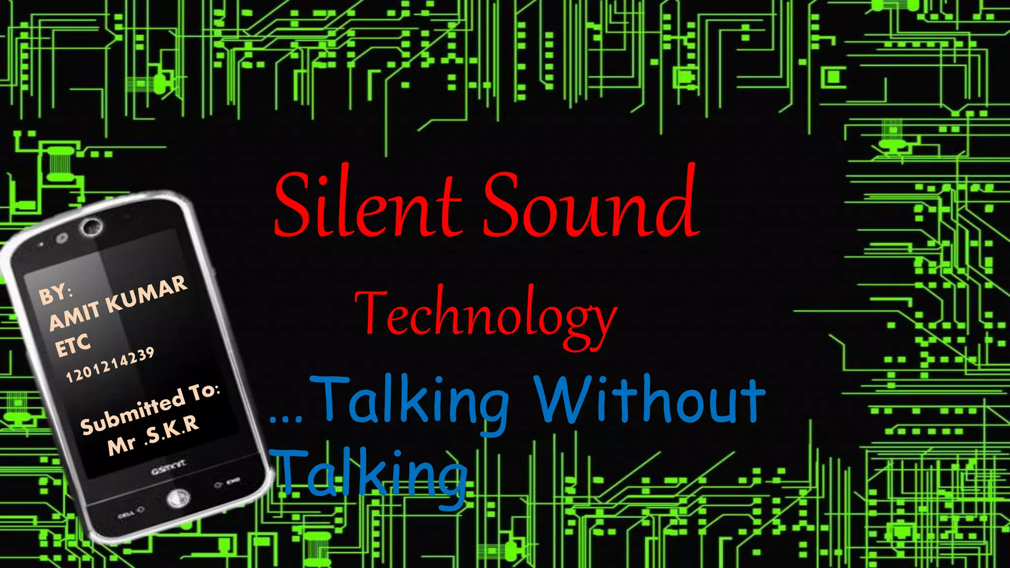 Silent sound technology_powerpoint | PPT
