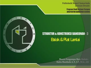 Struktur dan Konstruksi Arsitektur : Balok dan Plat Lantai Bangunan ...