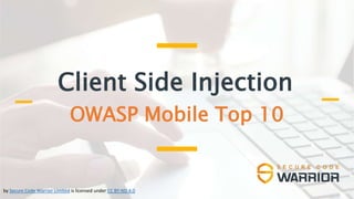 Secure Code Warrior - Client side injection | PPTX