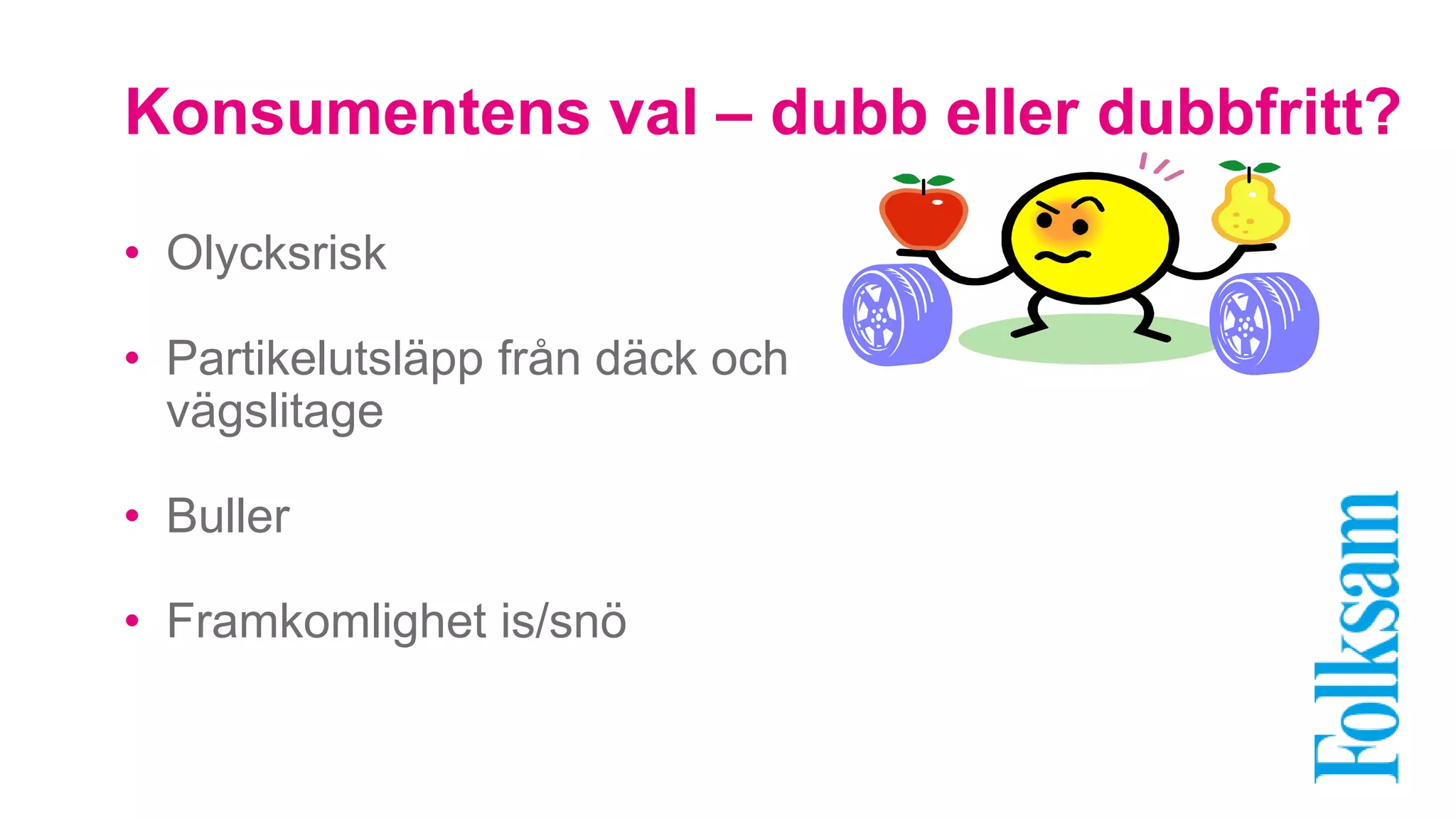 Dubbat eller odubbat? (Anders Ydenius, Folksam) | PPT